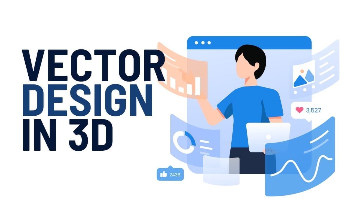 Vector Design in 3D: Exploring Isometric and Perspective Vector Art